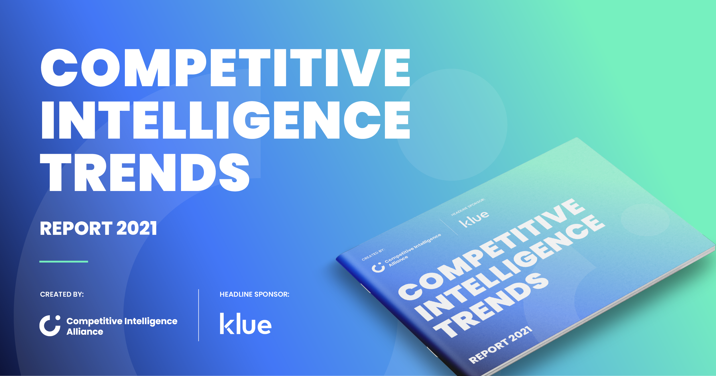 Competitive Intelligence Trends Report 2021 | CIA Competitive Intelligence Trends Report 2021 | CIA