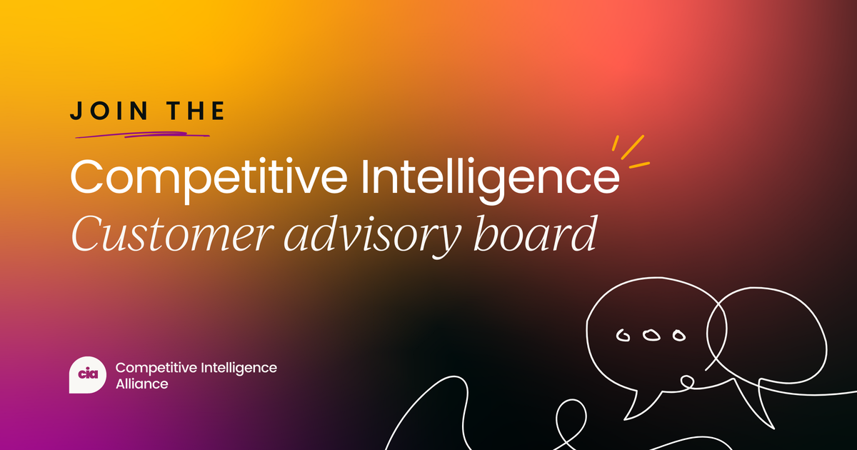 Competitive Intelligence Alliance Customer Advisory Board